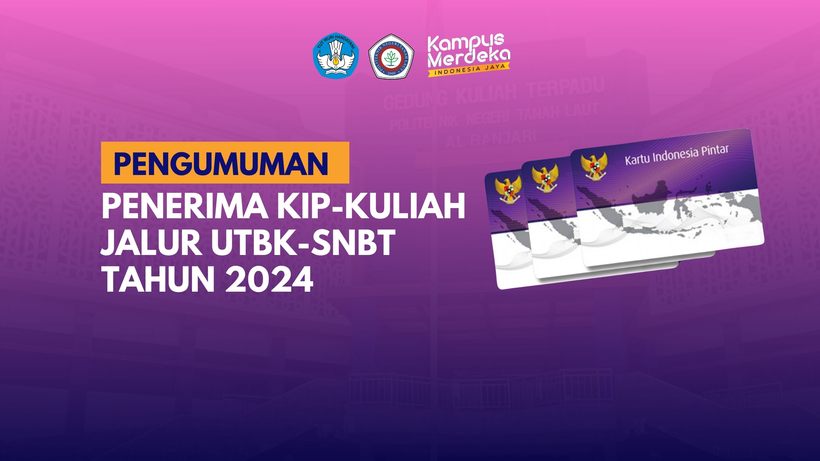 Penerima KIP-Kuliah Jalur UTBK-SNBT Tahun 2024